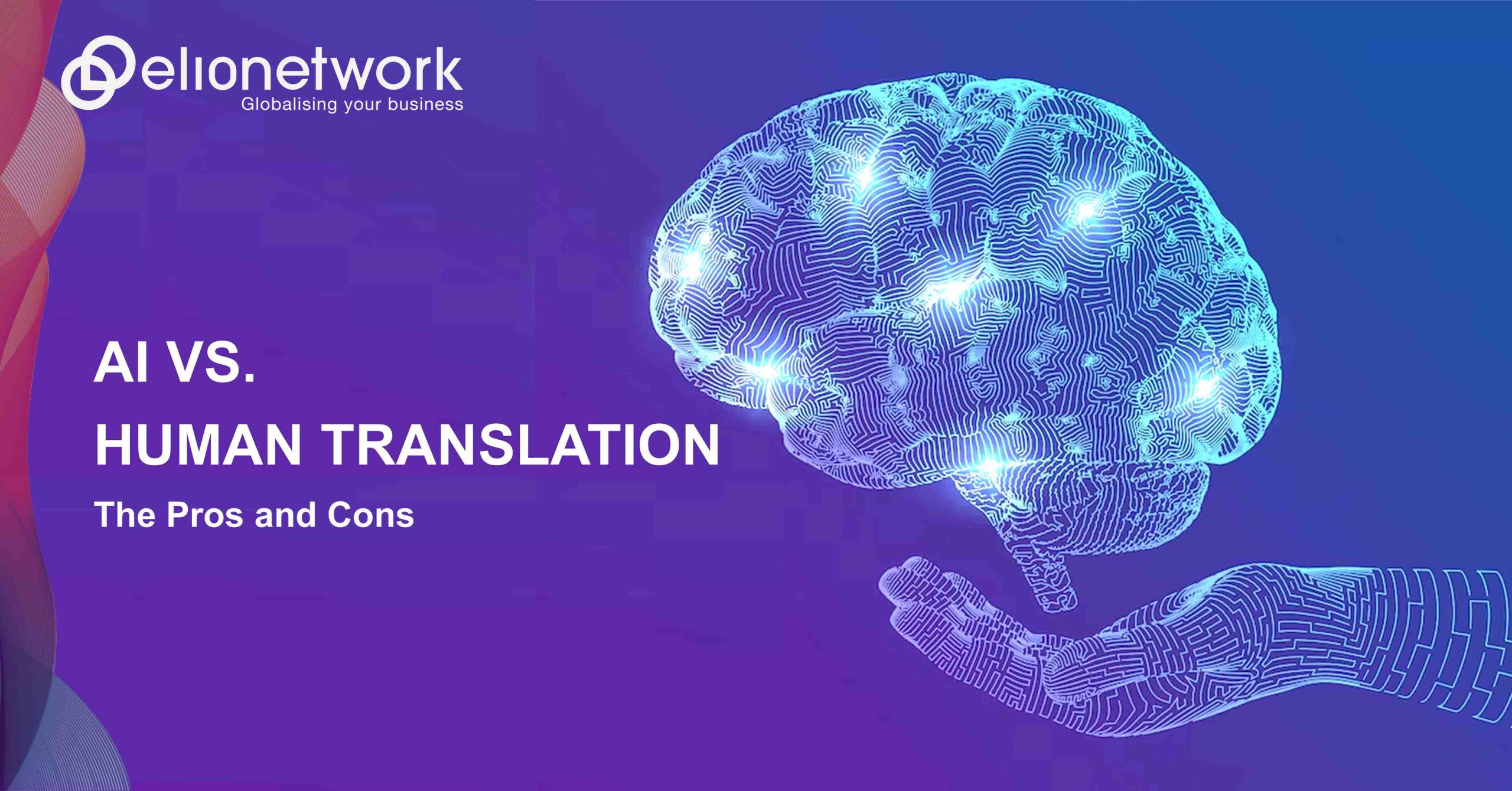 The Pros and Cons of AI vs Human Translation - elionetwork Pte Ltd